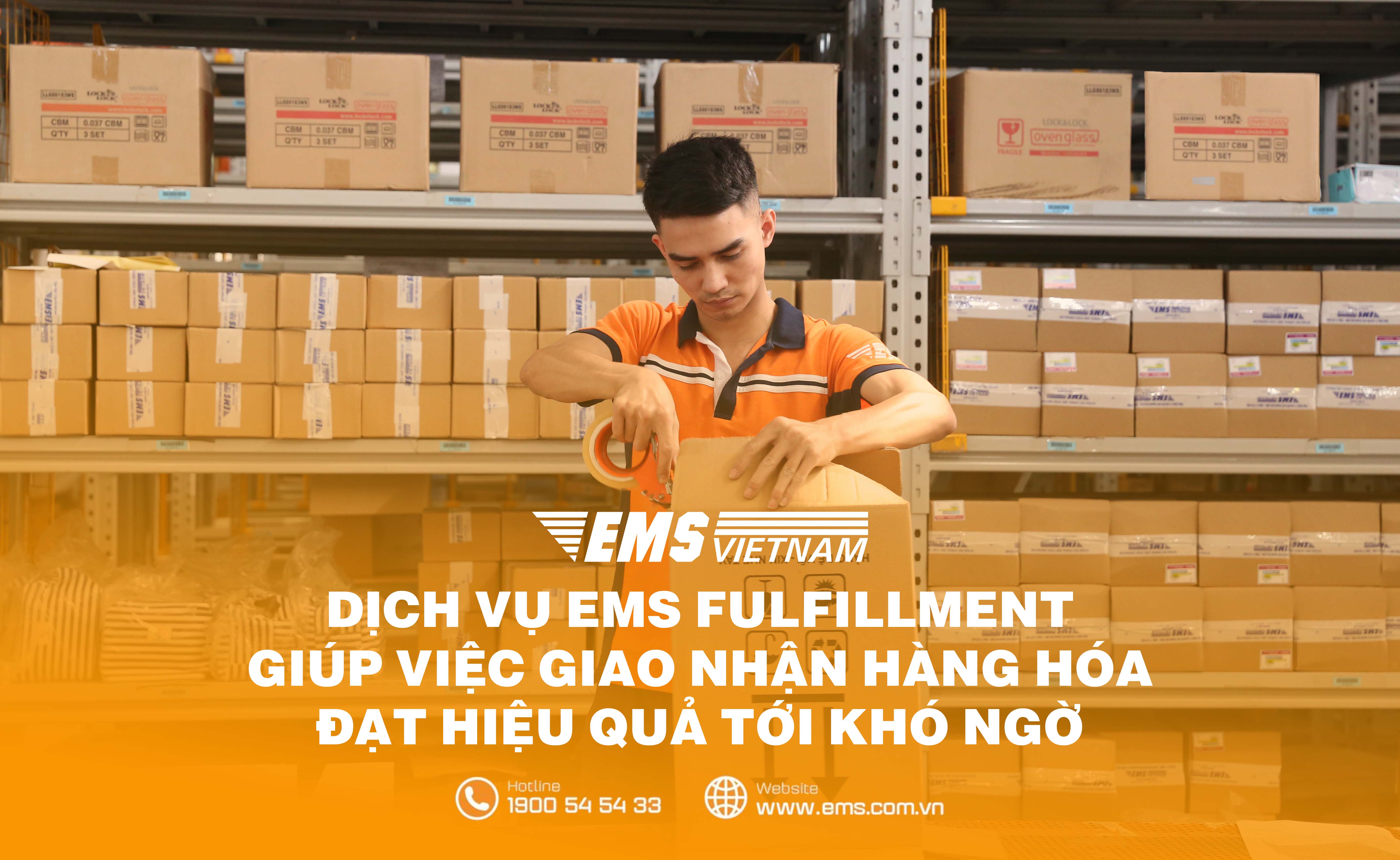 EMS | Dịch vụ EMS Fulfillment giúp việc giao nhận hàng hóa đạt hiệu quả ...